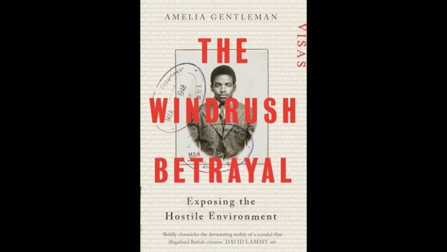 Book review: The Windrush Betrayal by Amelia Gentleman - Free Movement